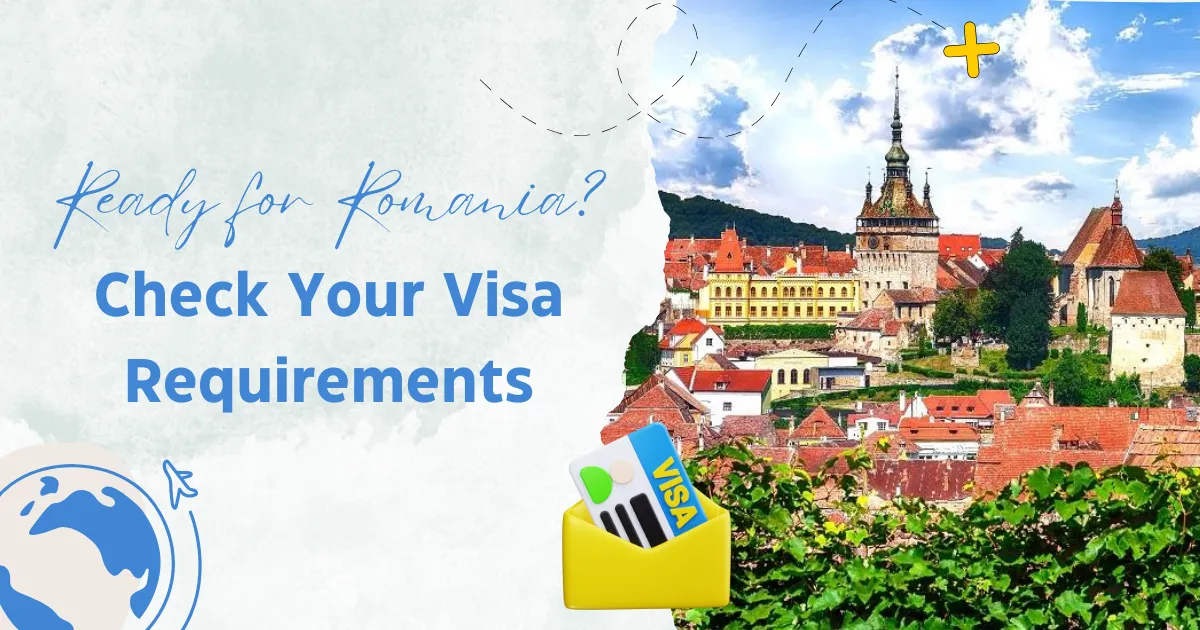 Romania Tourist Visa: Application Process, Requirements, and Guidelines